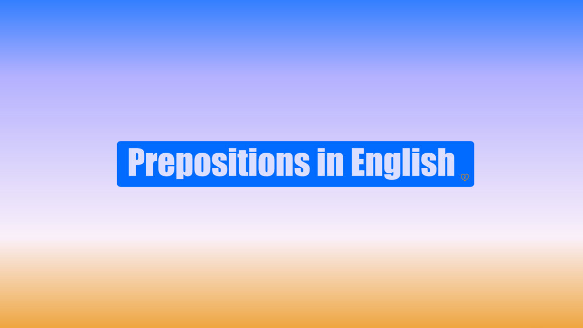 English Prepositions: A Comprehensive Guide» Go for English