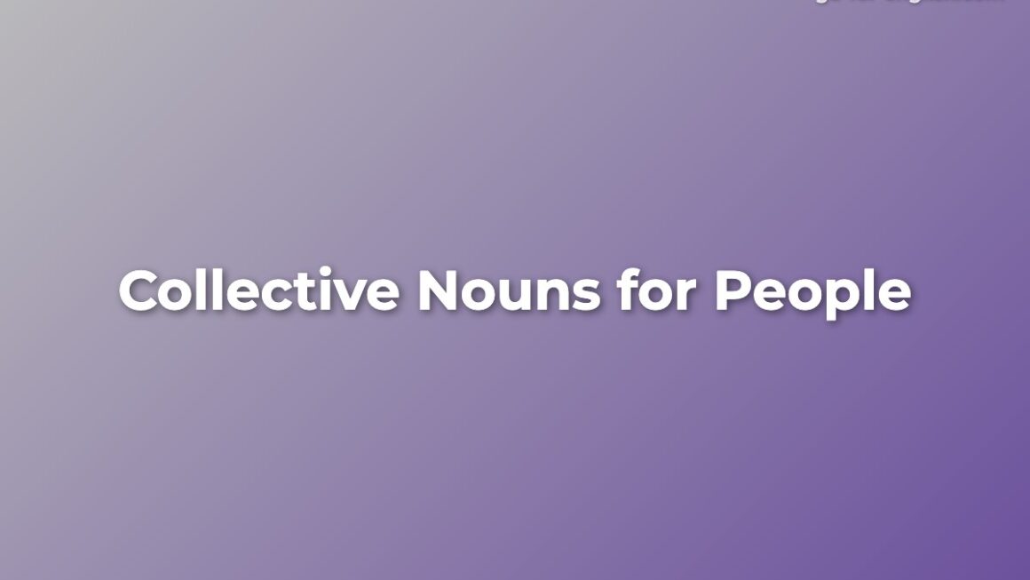 "Explore Fascinating Collective Nouns for People: A Complete Guide"