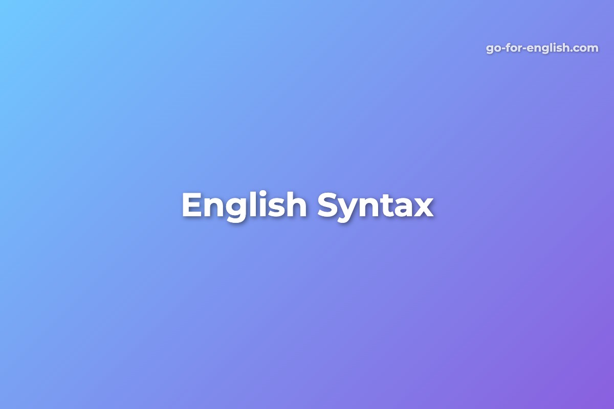 "Mastering English Syntax: Essential Rules and Tips for Effective Communication"