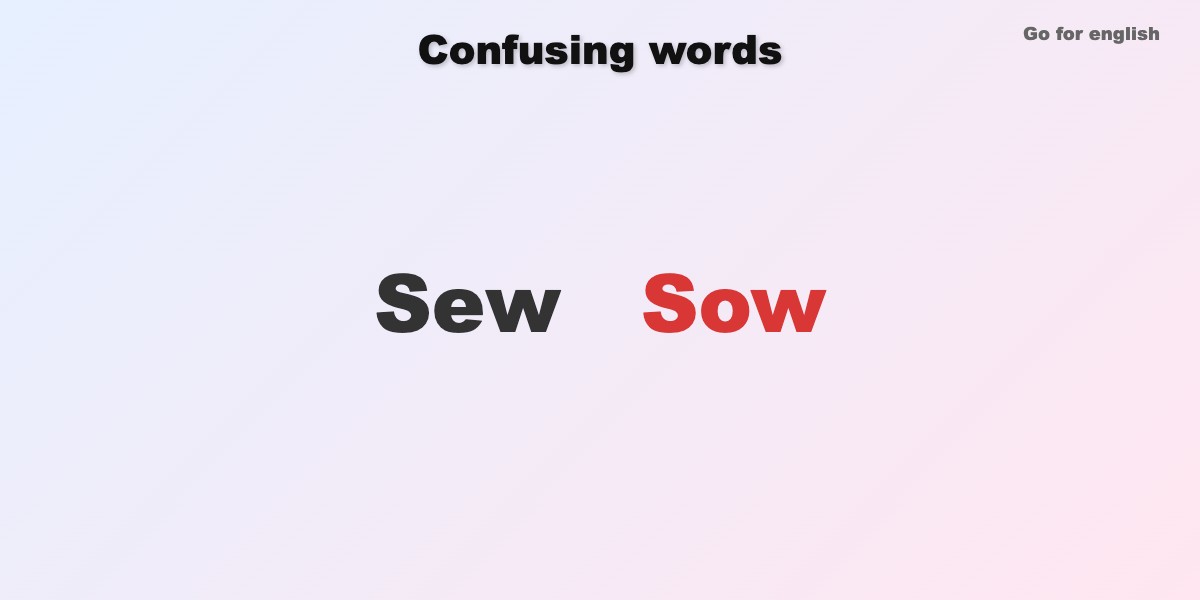 Sew vs Sow » Go for English