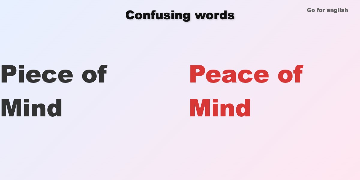 Piece of Mind vs Peace of Mind: Understanding the Key Differences » Go ...