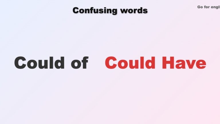 Could of vs Could Have » Go for English