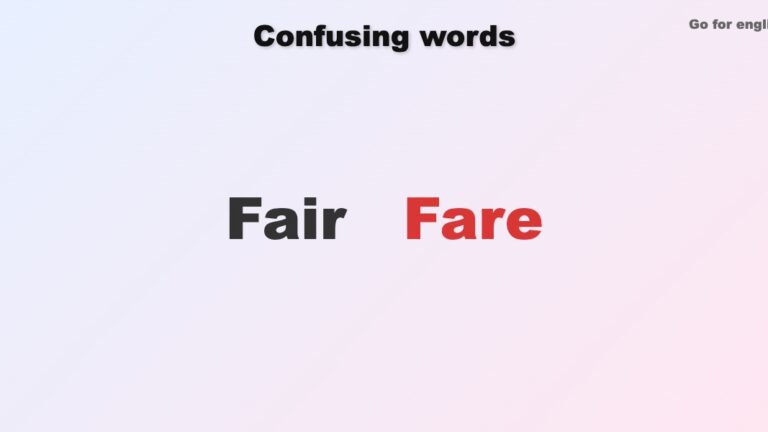 Fair vs Fare: Understanding the Difference for Better English Usage » Go for English