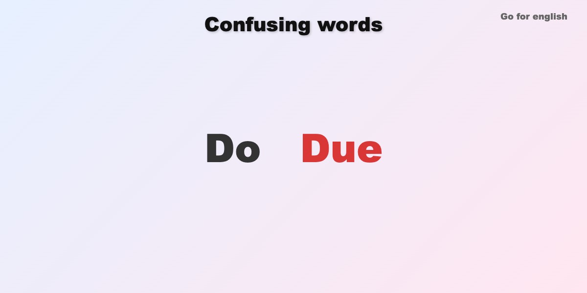 Do vs Due: Understanding the Difference for Better Writing » Go for English