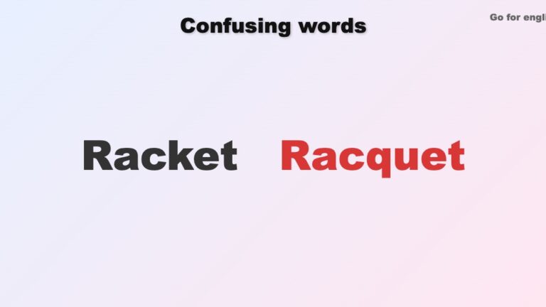 Racket vs Racquet » Go for English