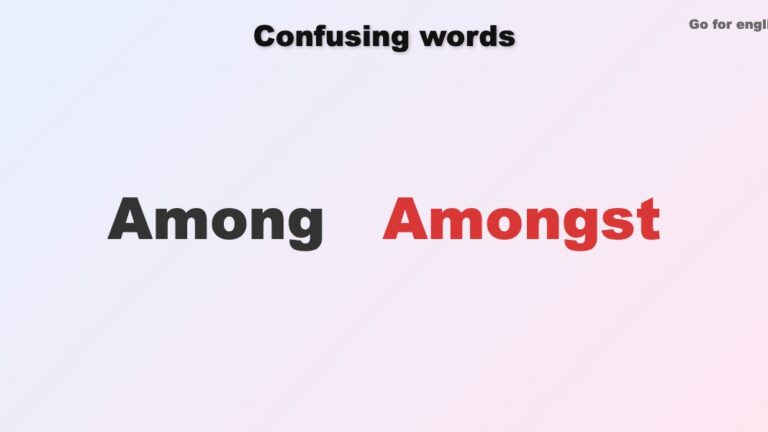 Among vs Amongst: Understanding Differences and Usage in English