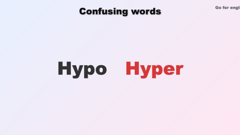 Hypo vs Hyper » Go for English