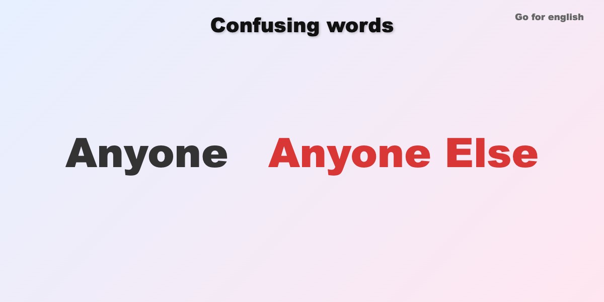 Anyone vs Anyone Else » Go for English