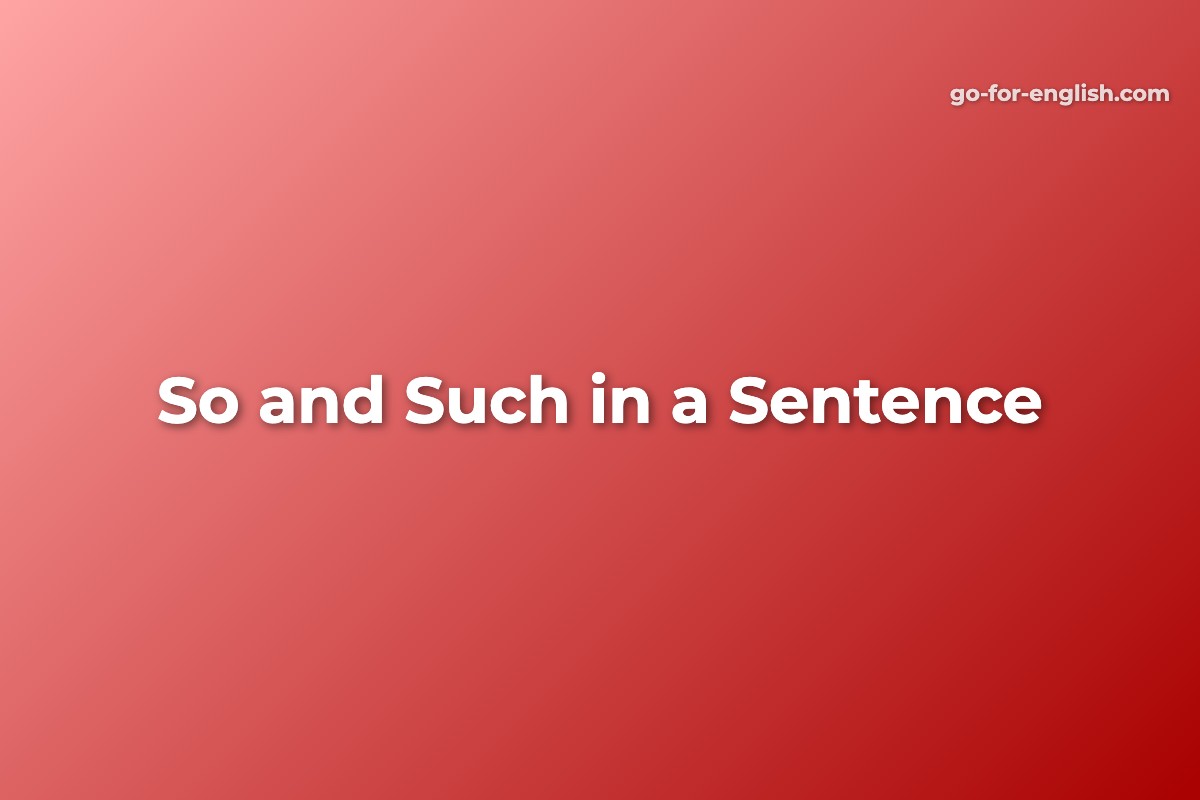 "Mastering 'So' and 'Such' in Sentences: Tips for Clear Communication"